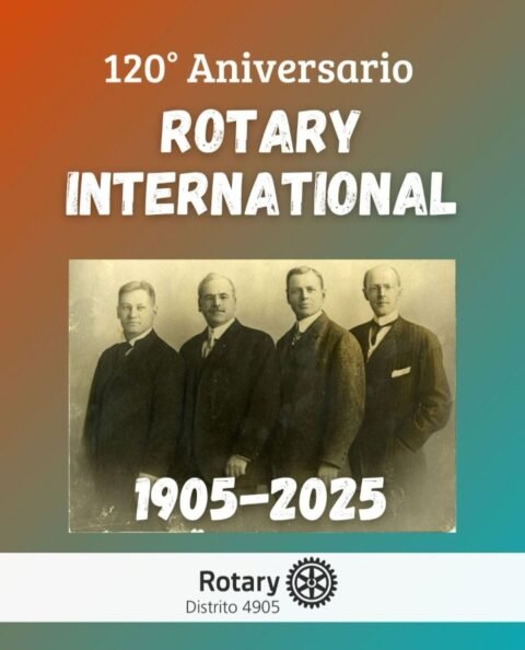 ROTARY CLUB INTERNACIONAL CUMPLE 120 AÑOS | La Siglo